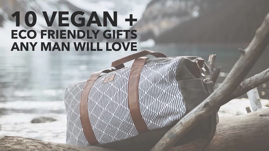 10 Vegan and Eco-Friendly Christmas Gifts for Him - Eco-Stylist